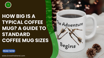 How Big Is a Typical Coffee Mug? A Guide to Standard Coffee Mug Sizes ...